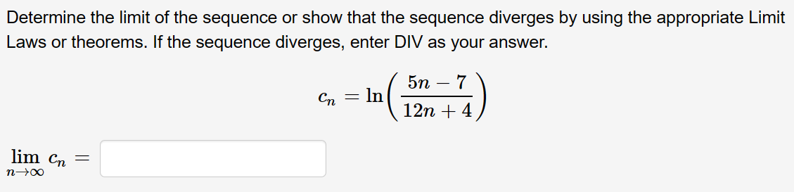Solved Determine the limit of the sequence or show that the | Chegg.com