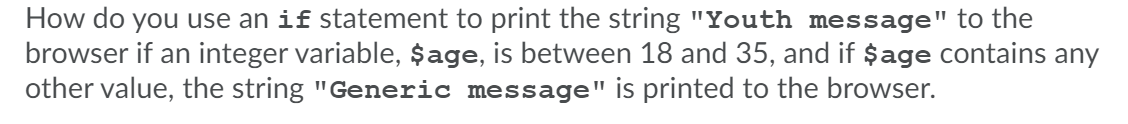 Solved How do you use an if statement to print the string | Chegg.com