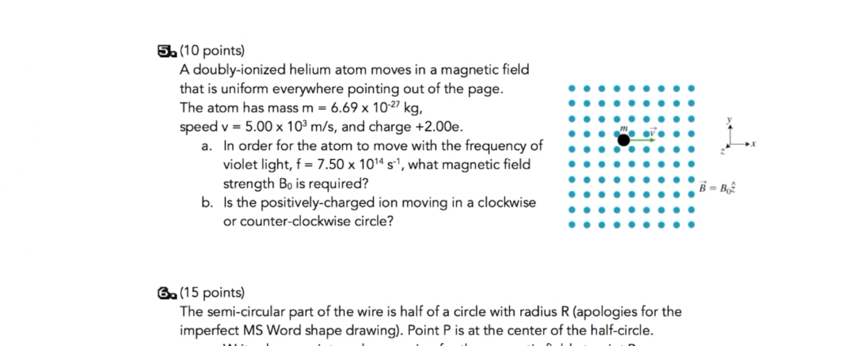 Solved 5. (10 points) A doubly-ionized helium atom moves in | Chegg.com