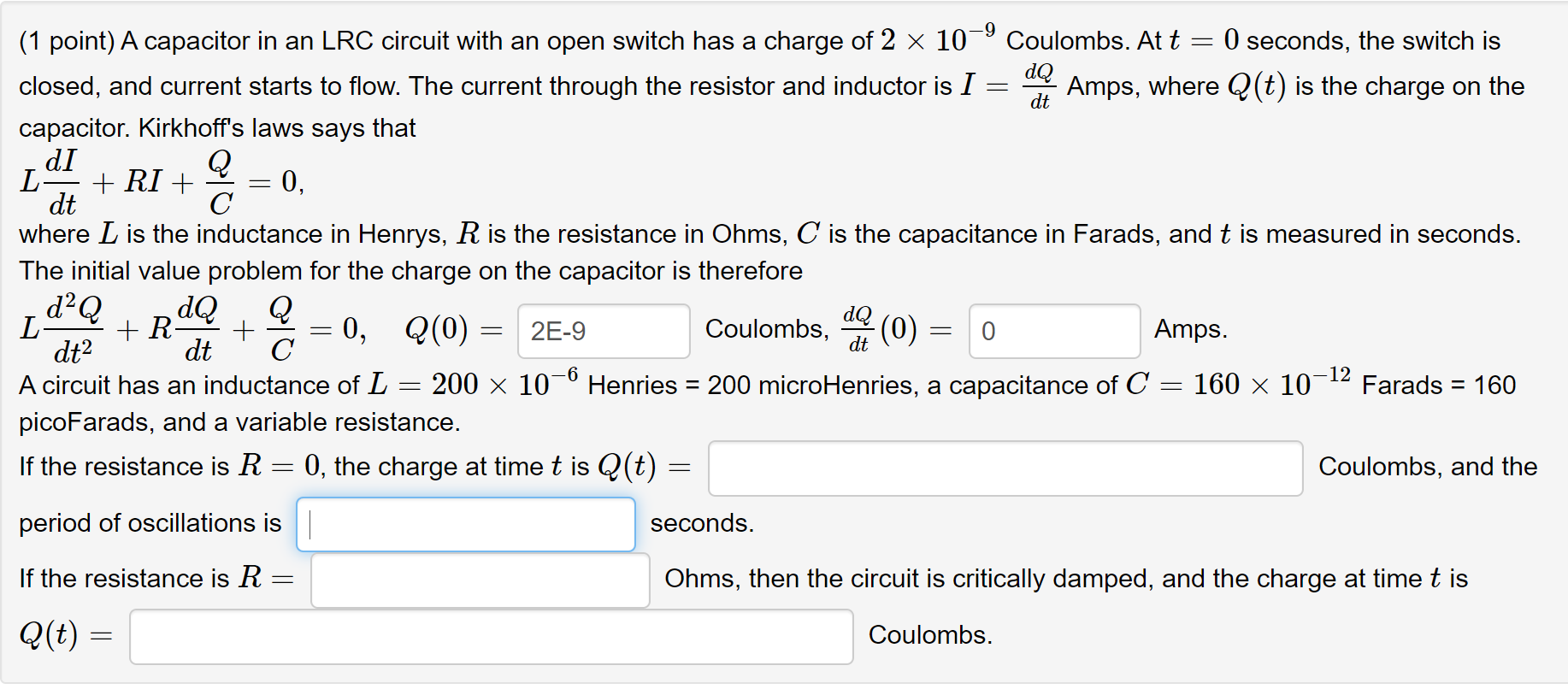 Solved (1 point) A capacitor in an LRC circuit with an open | Chegg.com