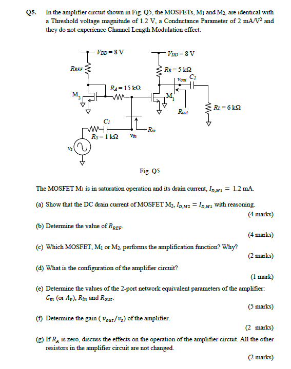 Solved Q5. In the amplifier circuit shown in Fig. Q5, the | Chegg.com