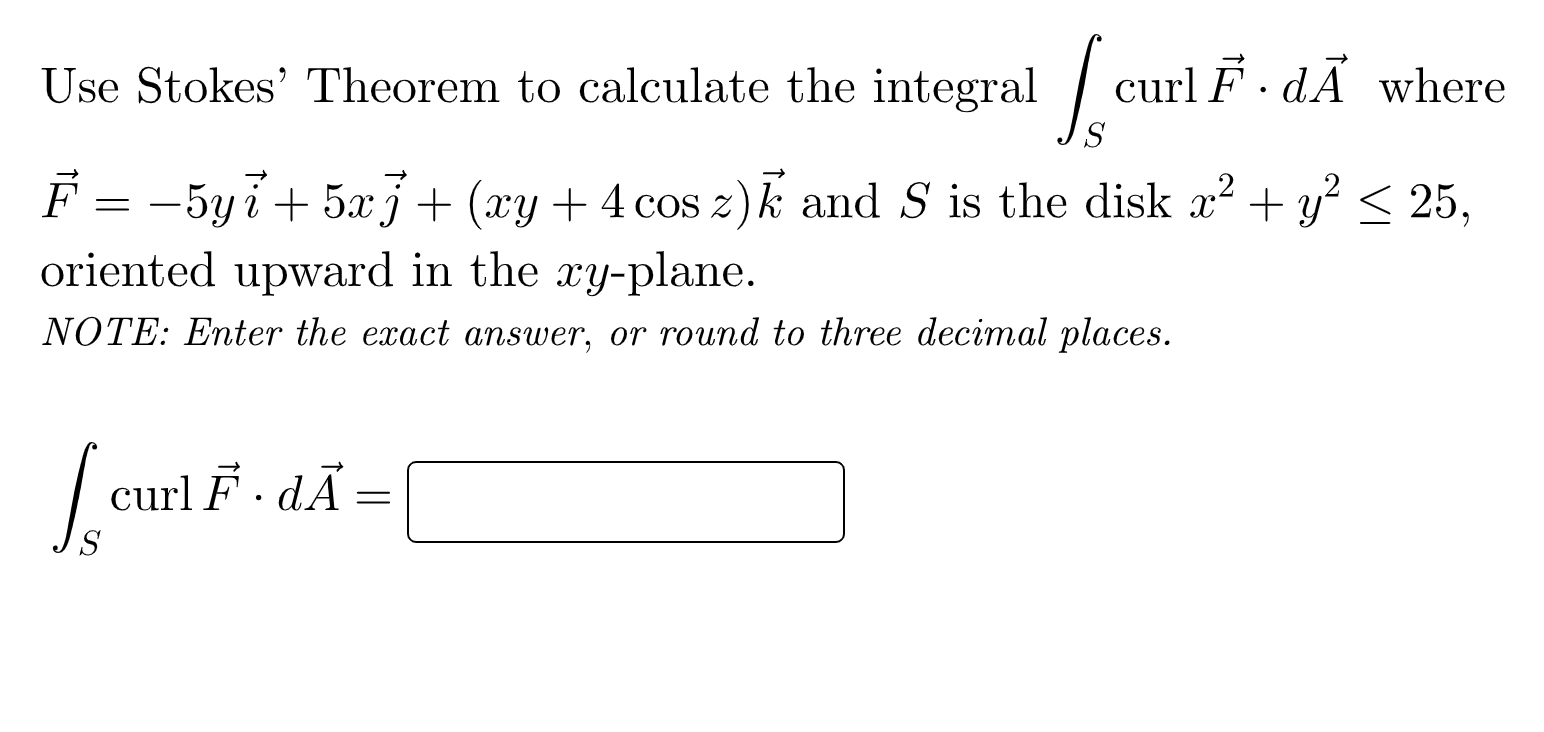 Solved Use Stokes' Theorem to calculate the integral | Chegg.com