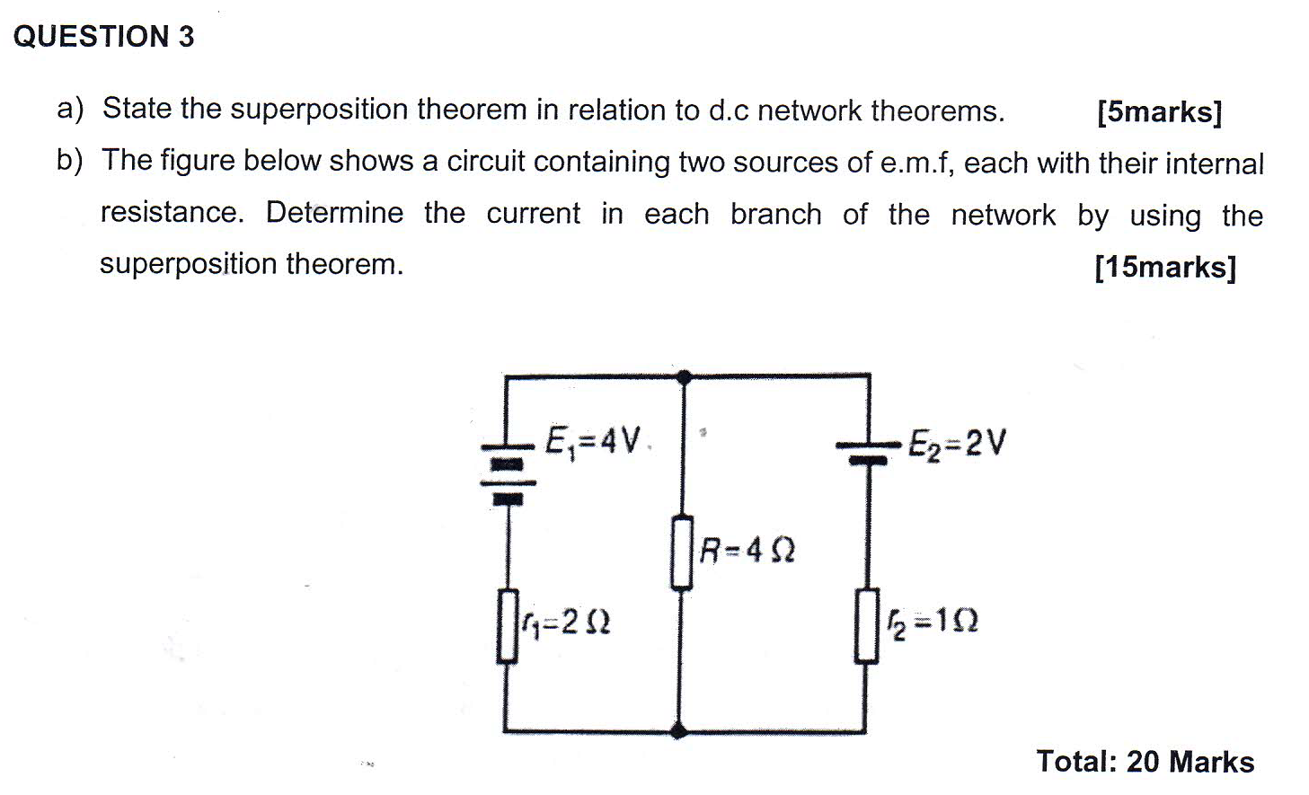 Solved a) State the superposition theorem in relation to d.c | Chegg.com