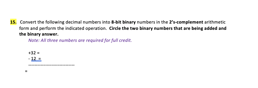 Solved 15. Convert the following decimal numbers into 8-bit | Chegg.com