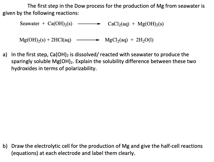 Solved The first step in the Dow process for the production | Chegg.com