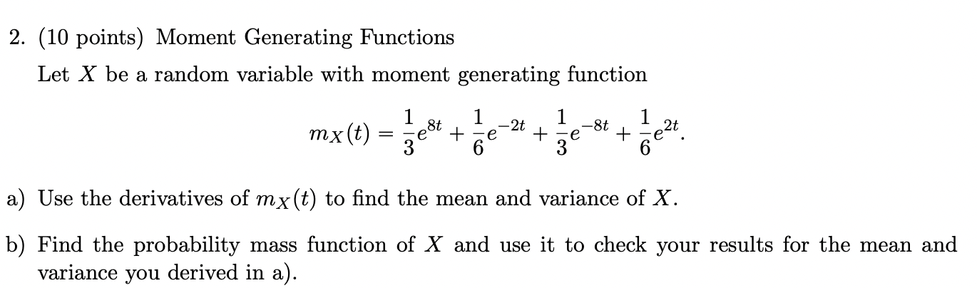 Solved (10 ﻿points) ﻿Moment Generating FunctionsLet x ﻿be a | Chegg.com