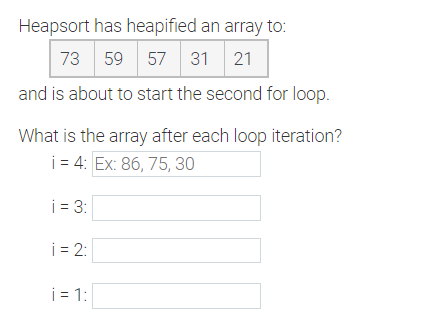 Solved Heapsort has heapified an array to: and is about to | Chegg.com