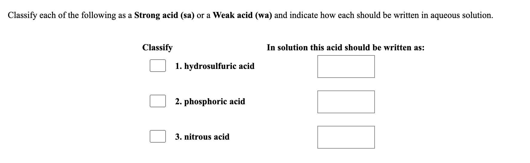 Solved There are 6 strong acids you need to know. List their | Chegg.com
