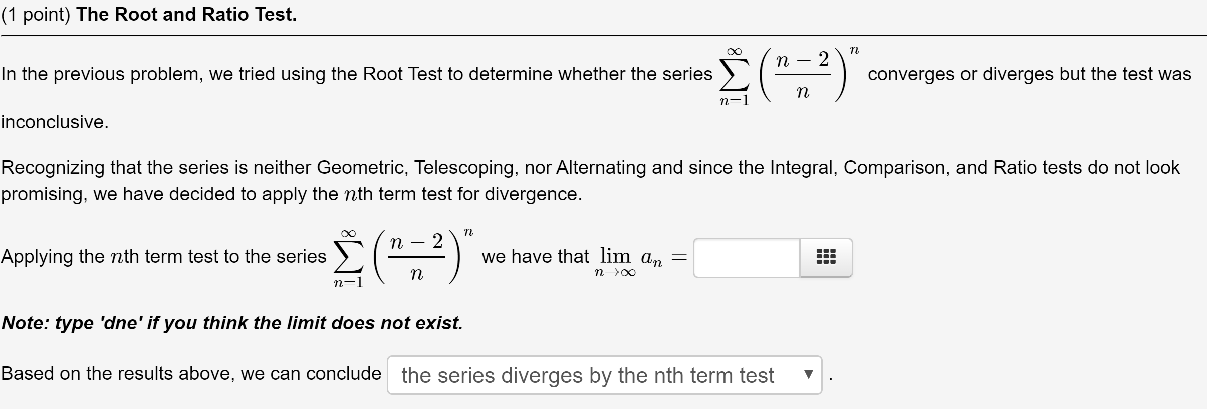 Solved (1 point) The Root and Ratio Test. In - 2 ) In the | Chegg.com