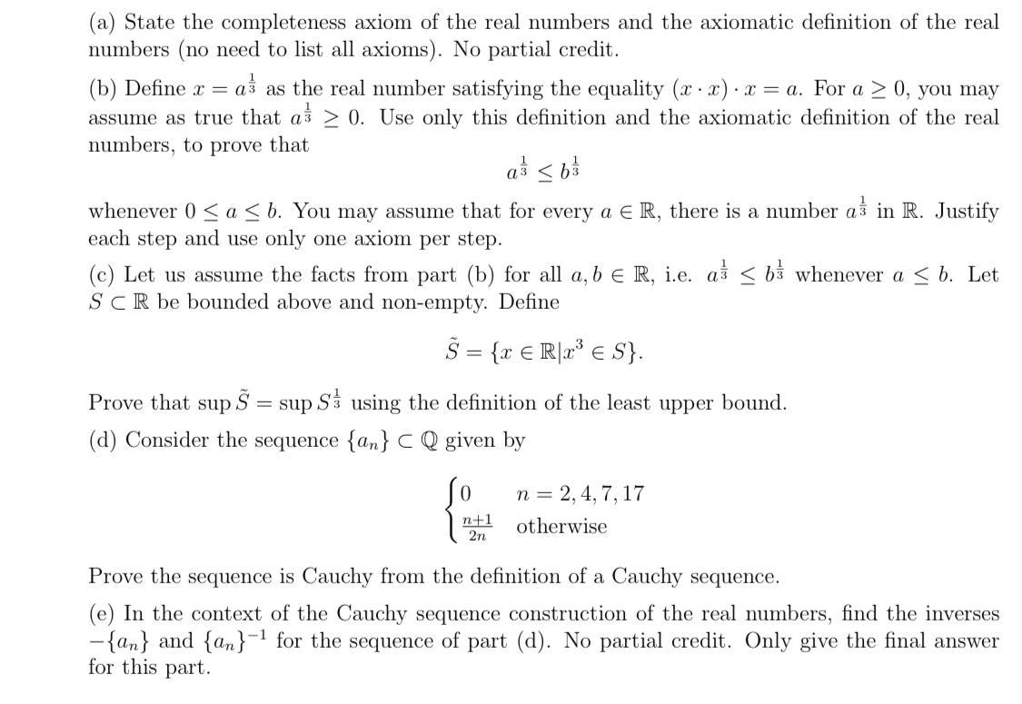 (a) State the completeness axiom of the real numbers | Chegg.com