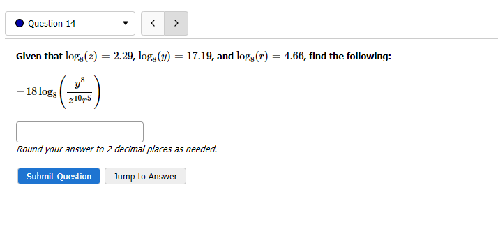 Solved Question 14 > Given that log (2) = 2.29, logg (y) = | Chegg.com