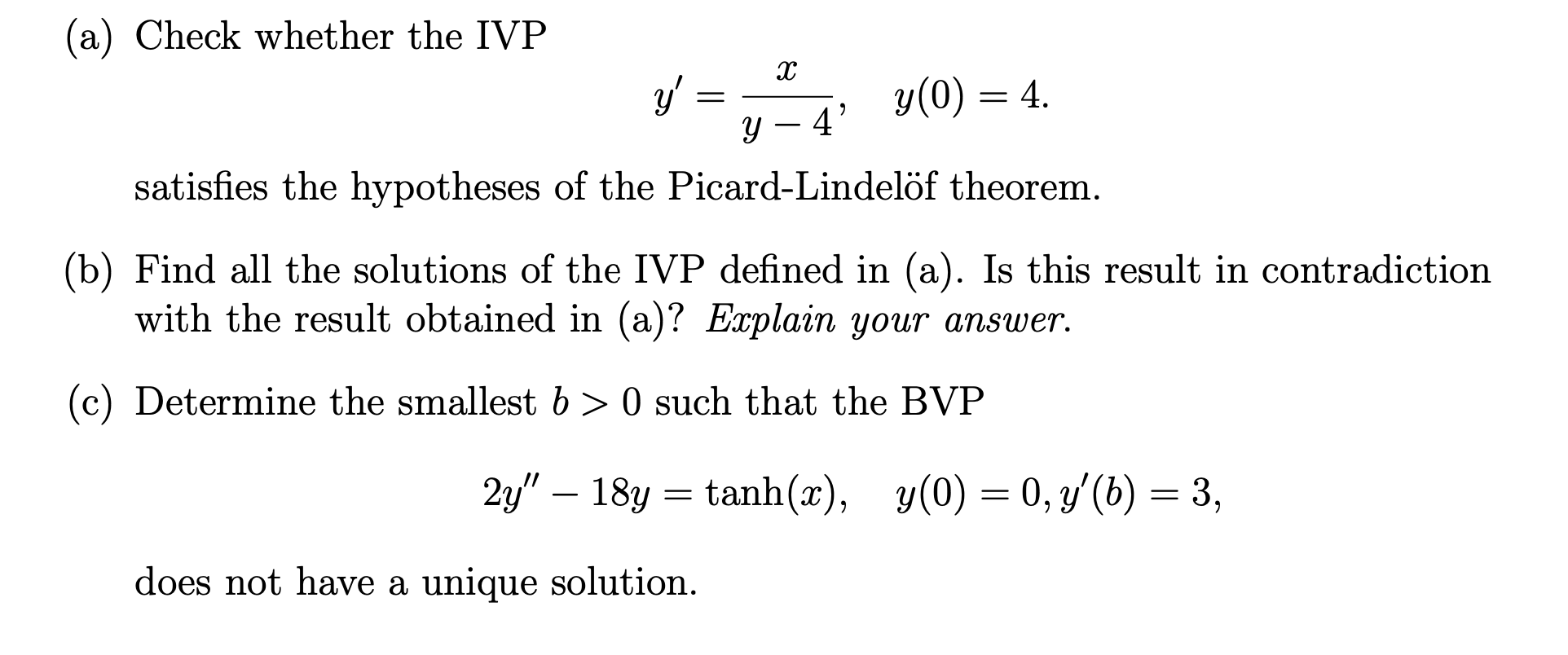 Solved (a) Check whether the IVP y′=y−4x,y(0)=4. satisfies | Chegg.com