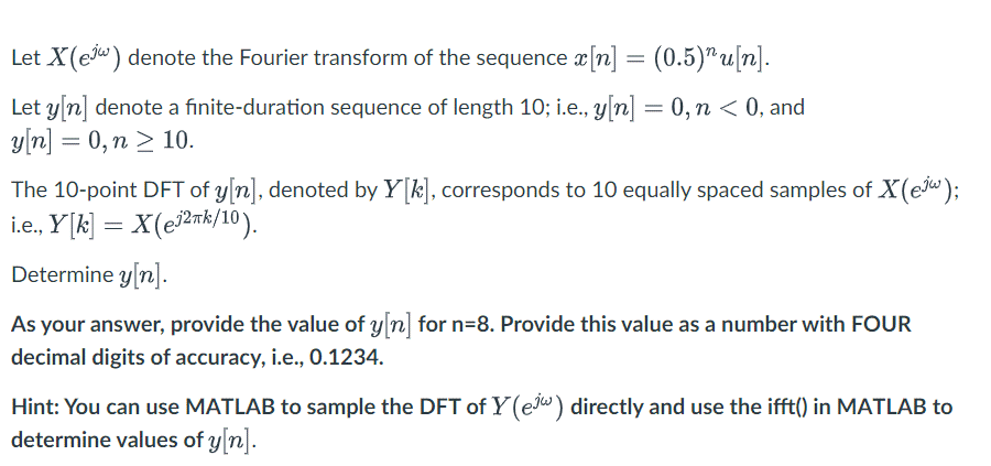 Solved = Let X(e)w) denote the Fourier transform of the | Chegg.com