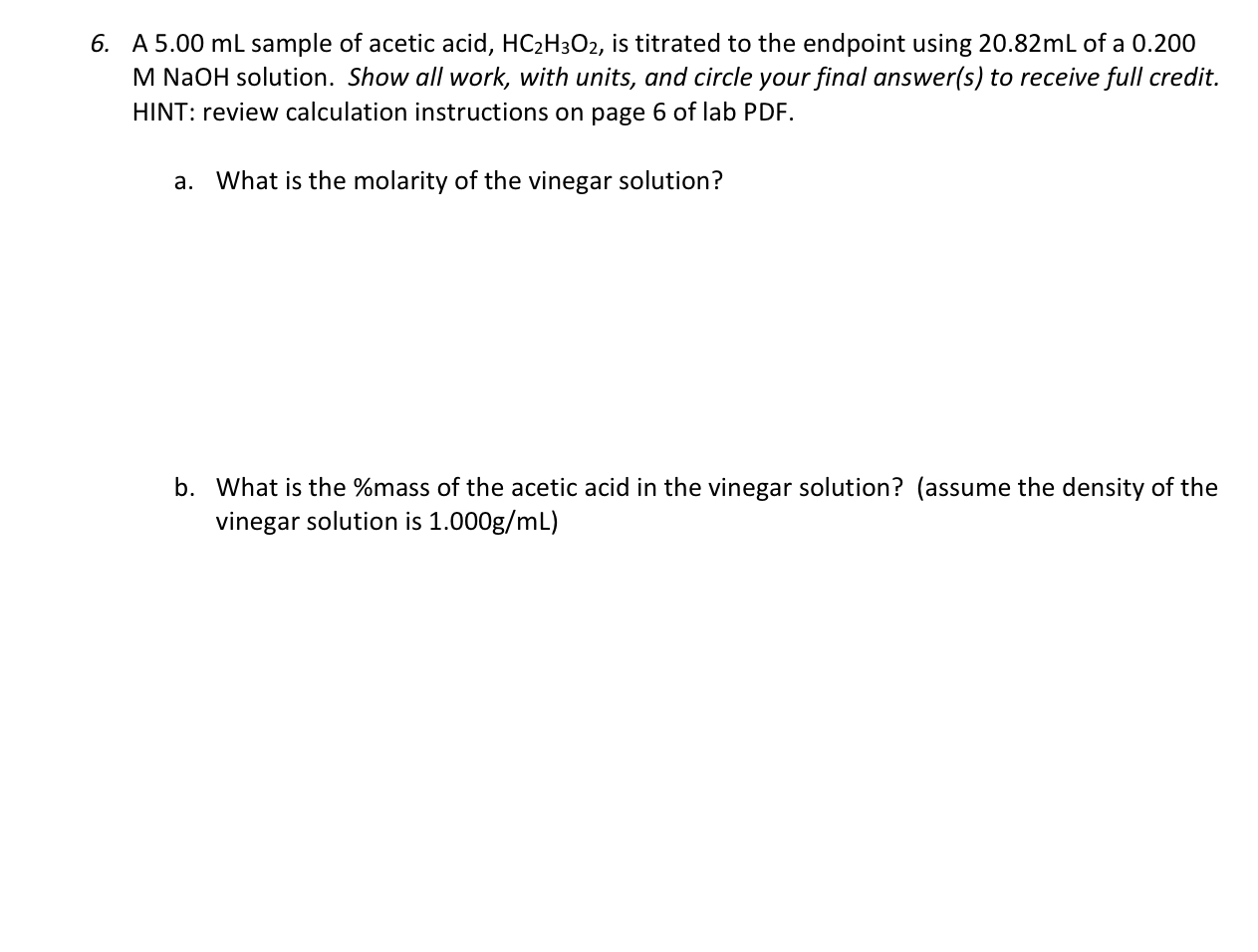 Solved 6. A 5.00 mL sample of acetic acid, HC2H302, is | Chegg.com