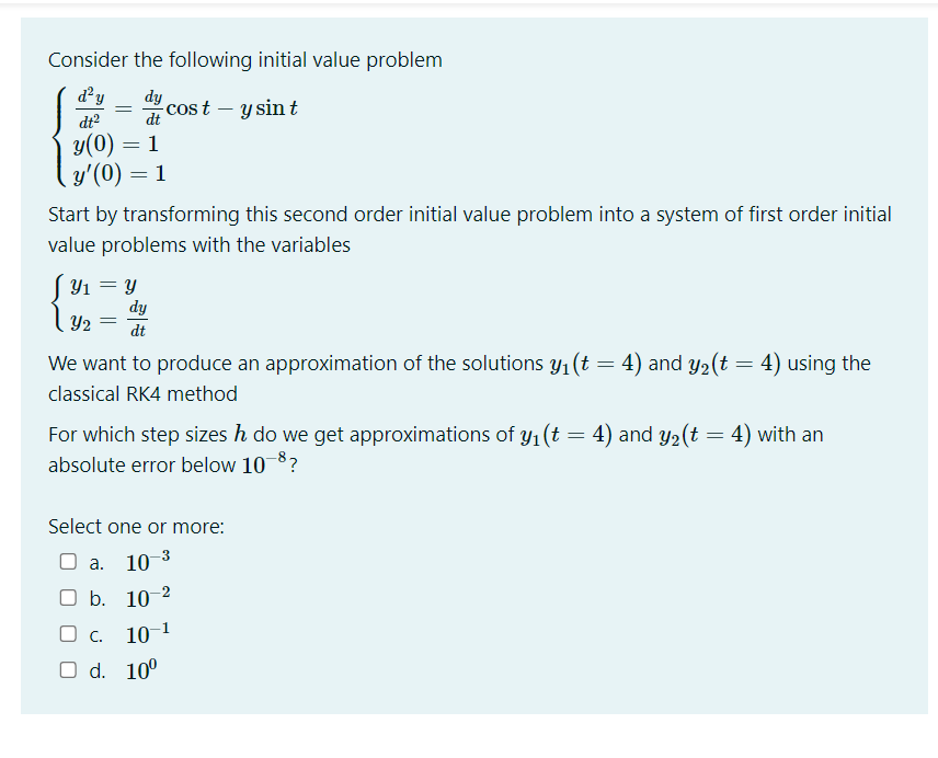 Solved day - Consider the following initial value problem dy | Chegg.com