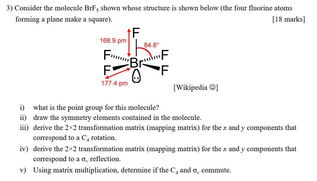 Solved 3) Consider the molecule BrFs shown whose structure | Chegg.com