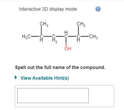 Solved Interactive 3D display mode HC—C—C-OH H2 Hz Spell out | Chegg.com