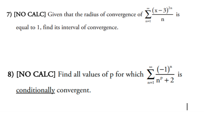 Solved 7) [NO CALC] Given that the radius of convergence of | Chegg.com