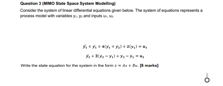 Solved Question 3 (MIMO State Space System Modelling) | Chegg.com