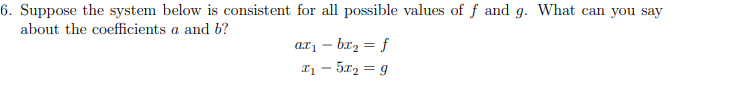 Solved Suppose the system below is consistent for all | Chegg.com