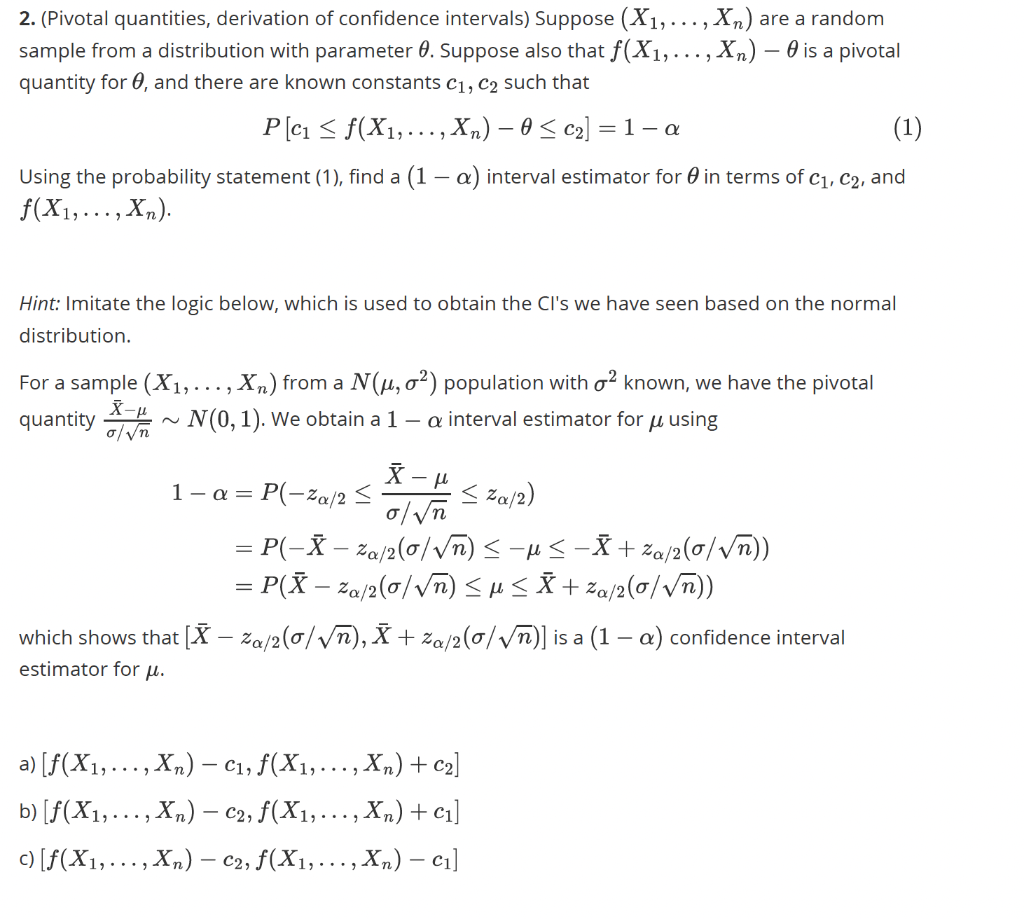 Solved 2. (Pivotal quantities, derivation of confidence | Chegg.com