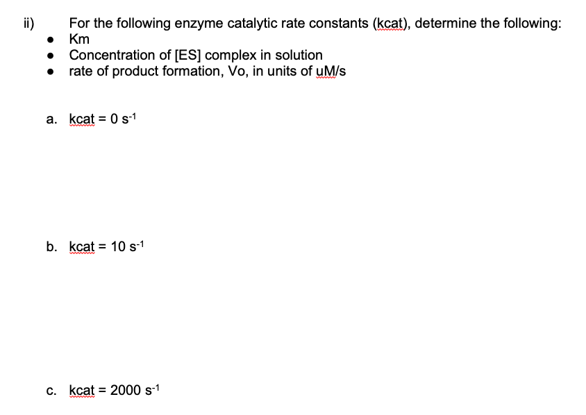 ii) For the following enzyme catalytic rate | Chegg.com