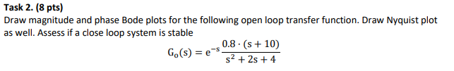 Solved Task 2. (8 pts) Draw magnitude and phase Bode plots | Chegg.com