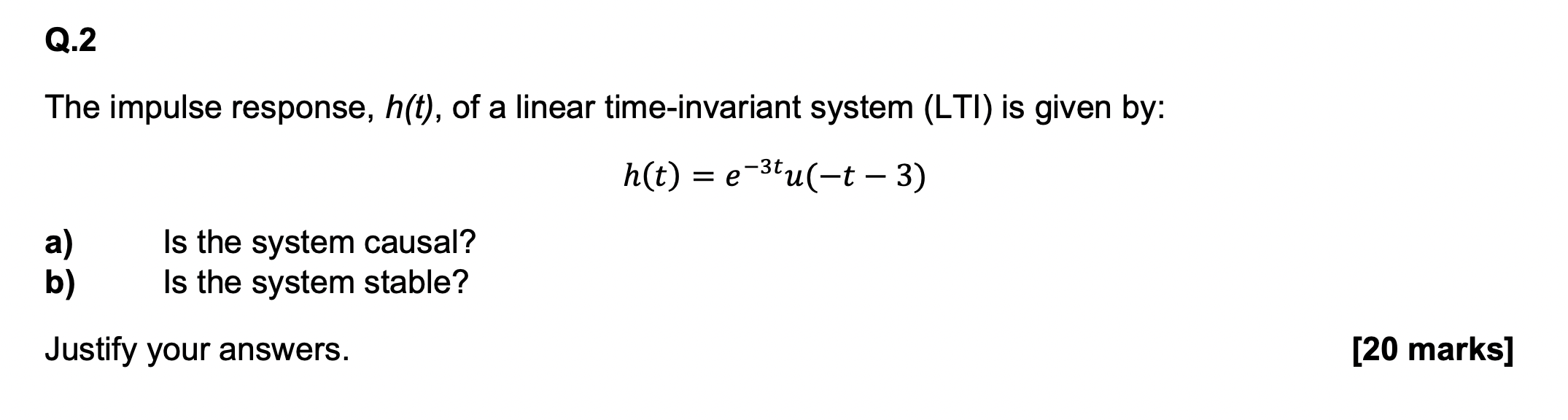 Solved Q. 2The impulse response, h(t), of ﻿a linear | Chegg.com