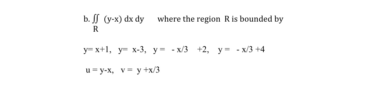 Solved b. ∬R(y−x)dxdy where the region R is bounded by | Chegg.com