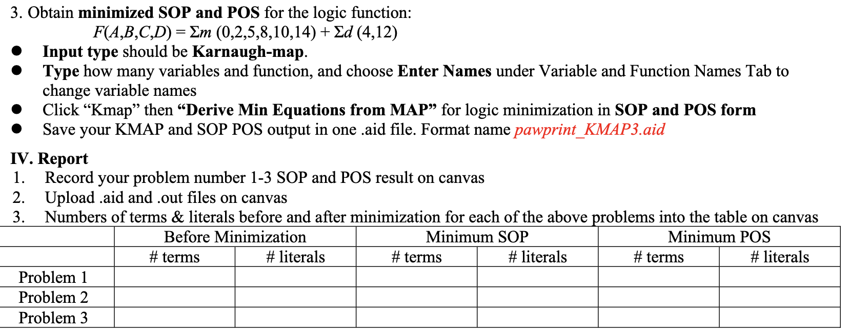 Solved 3. Obtain minimized SOP and POS for the logic | Chegg.com