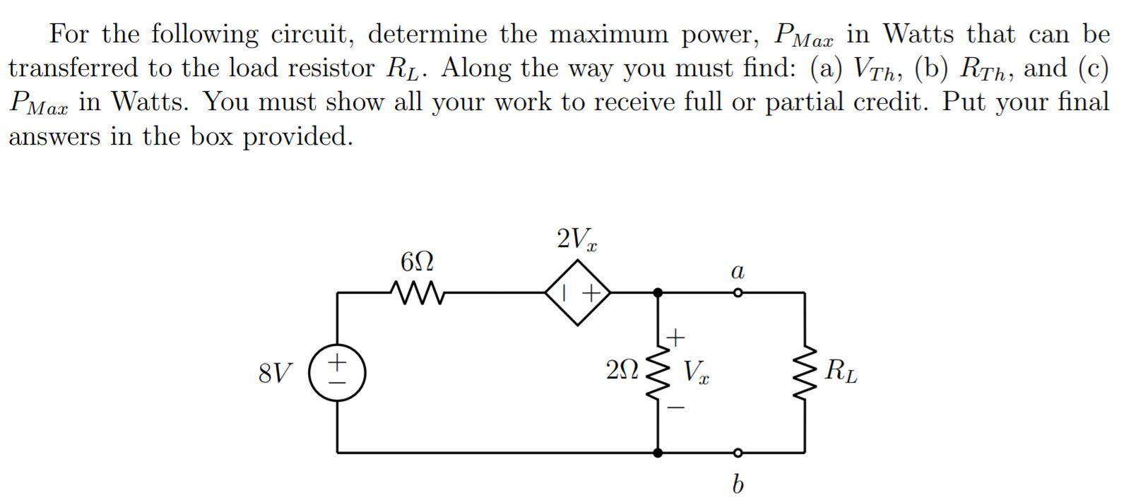Solved For the following circuit, determine the maximum | Chegg.com
