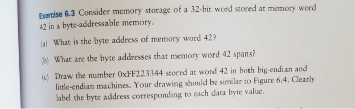 Solved 6.3 Consider memory storage of a 32-bit word stored | Chegg.com