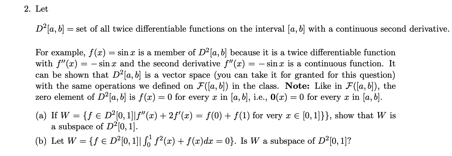 Solved 2. Let D2[a, b] = set of all twice differentiable | Chegg.com