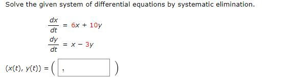 Solved Solve the given system of differential equations by | Chegg.com