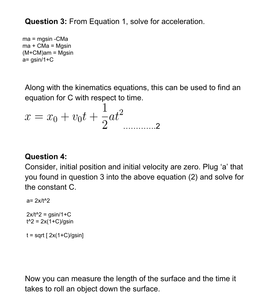 Solved Question 3: From Equation 1, solve for acceleration. | Chegg.com