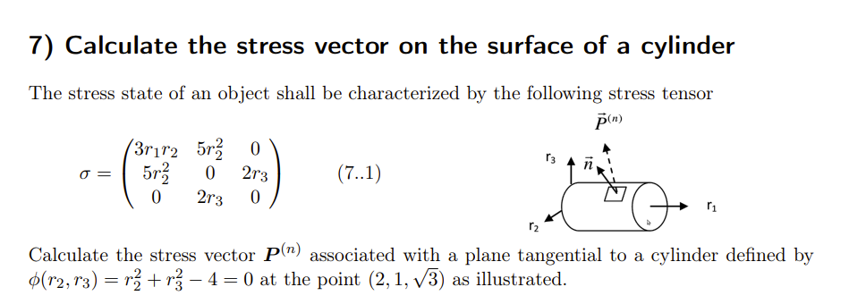 Solved Calculate the stress vector on the surface of a | Chegg.com