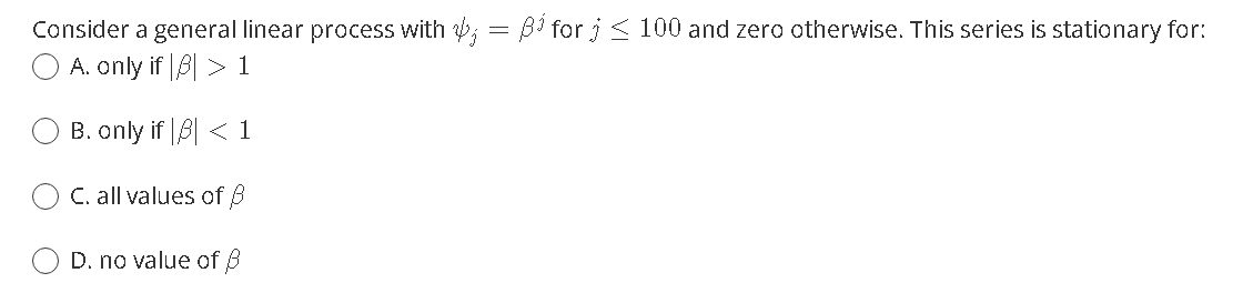 Solved Consider a general linear process with ψj=βj for | Chegg.com