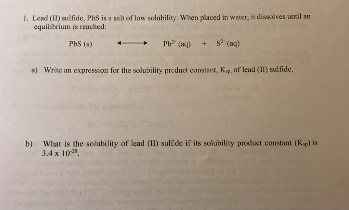 Solved Lead (II) sulfide, PbS is a salt of low solubility. | Chegg.com