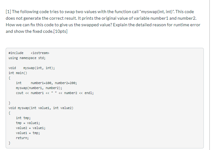 Solved [1] The following code tries to swap two values with | Chegg.com