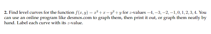 Solved 2. Find level curves for the function | Chegg.com