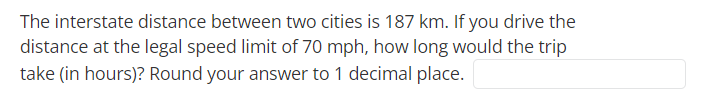 Solved The interstate distance between two cities is 187 km. | Chegg.com