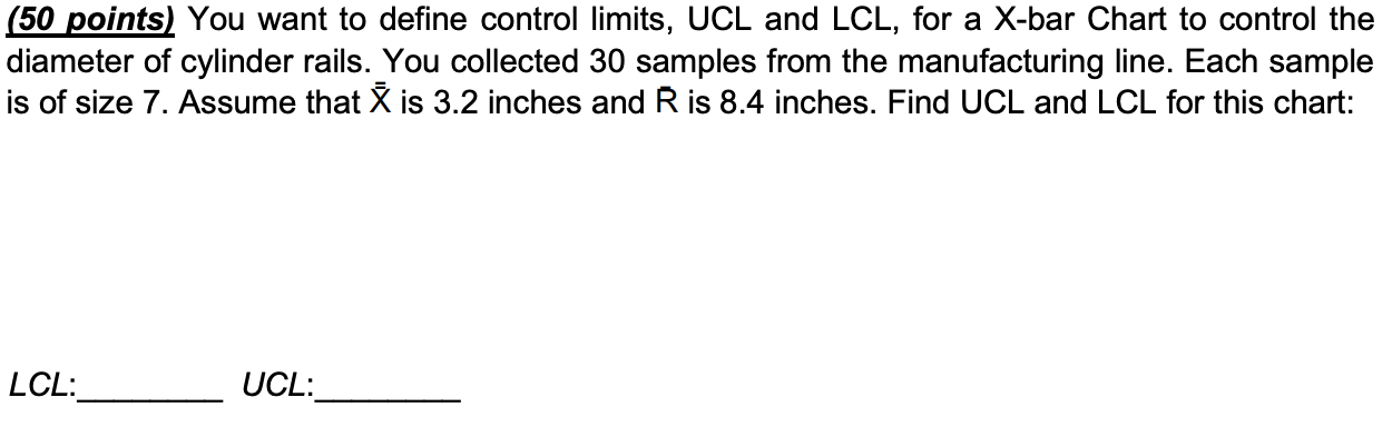 Solved You want to define control limits, UCL and LCL, for a | Chegg.com