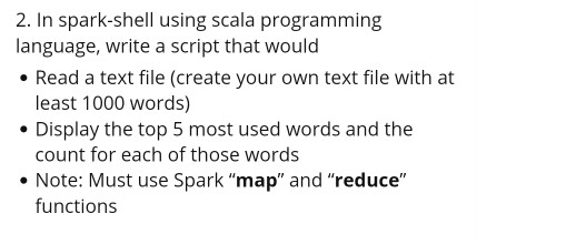Solved 2. In spark-shell using scala programming language, | Chegg.com