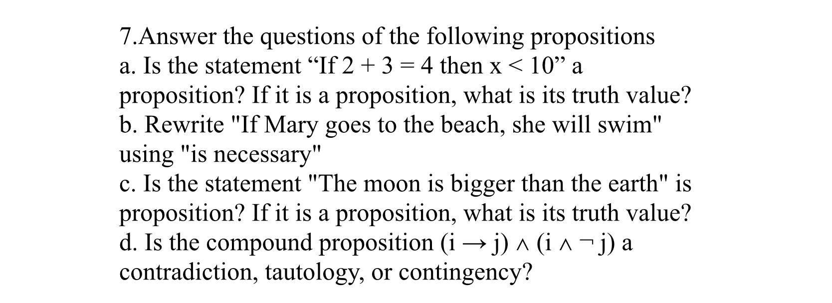 Solved 7.Answer the questions of the following propositions | Chegg.com