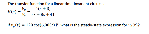 Solved The transfer function for a linear time-invariant | Chegg.com