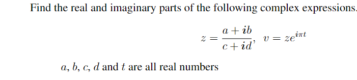 Solved Find the real and imaginary parts of the following | Chegg.com