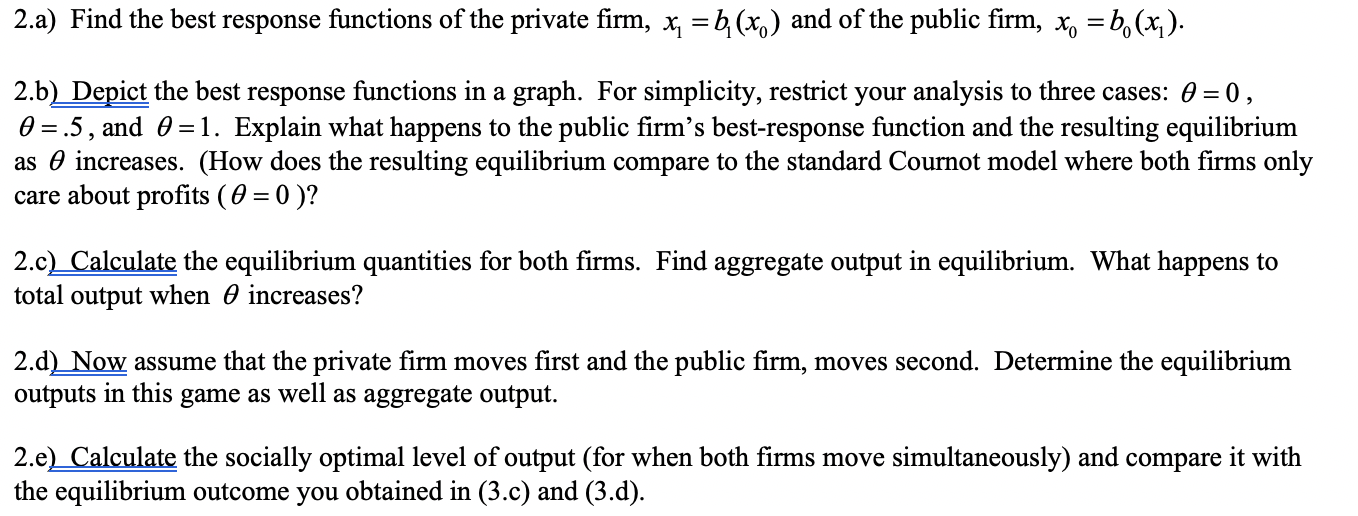 2.a) Find the best response functions of the private | Chegg.com