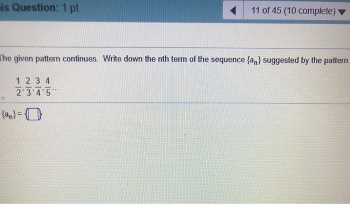 Solved the given pattern continues write down the nth term | Chegg.com