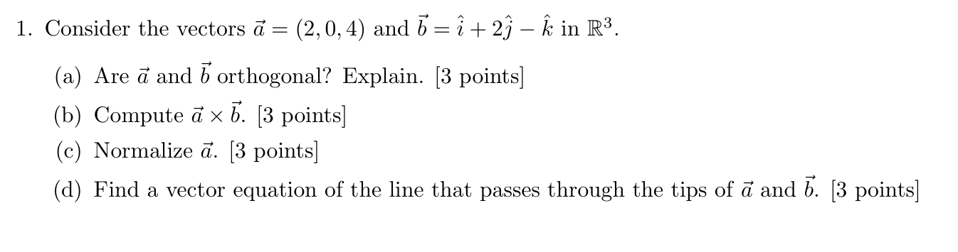Solved Consider the vectors vec(a)=(2,0,4) ﻿and | Chegg.com