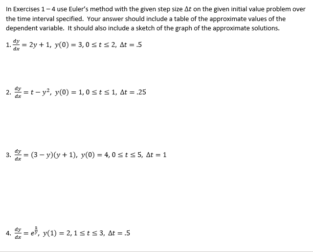 Solved In Exercises 1-4 use Euler's method with the given | Chegg.com